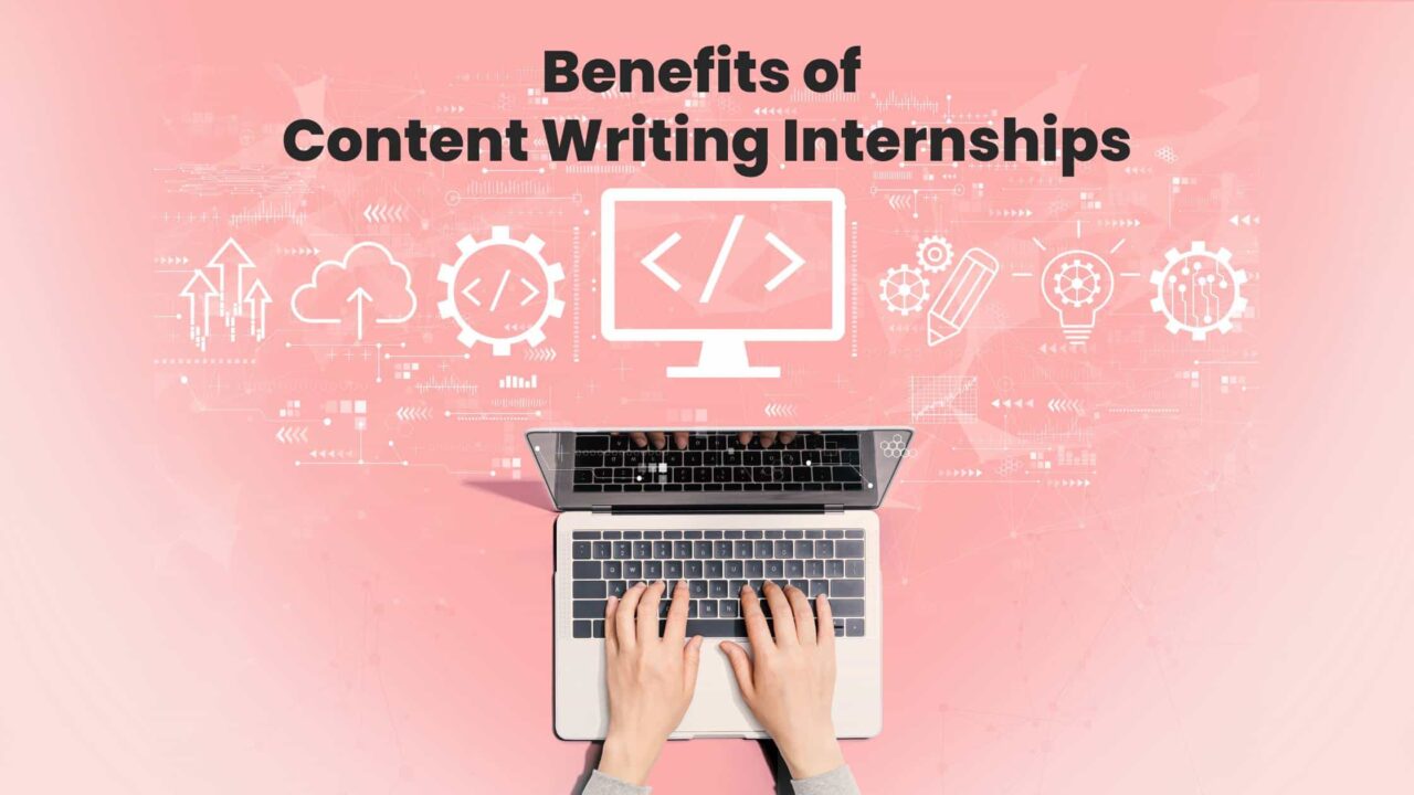 HOW TO FIND THE TOP CONTENT WRITING INTERNSHIPS IN 2023